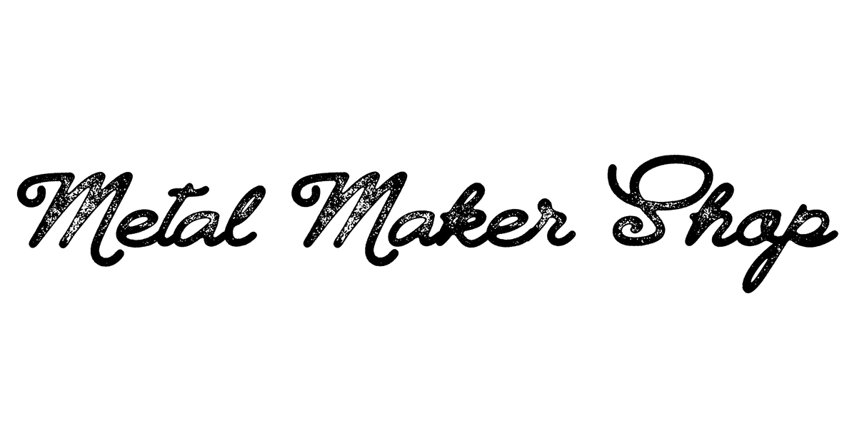 FAQ – Metal Maker Shop